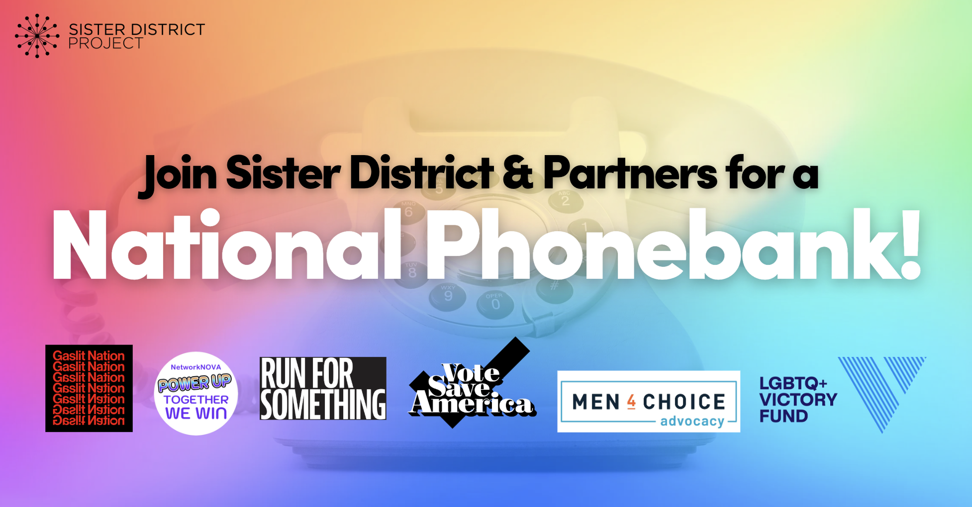 2025 Sister District & Partners National Phonebank! · Mobilize